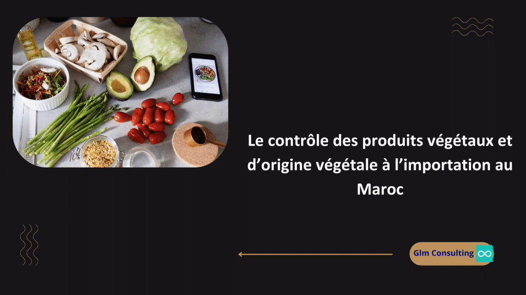 Contrôle Produits Végétaux Importation Maroc